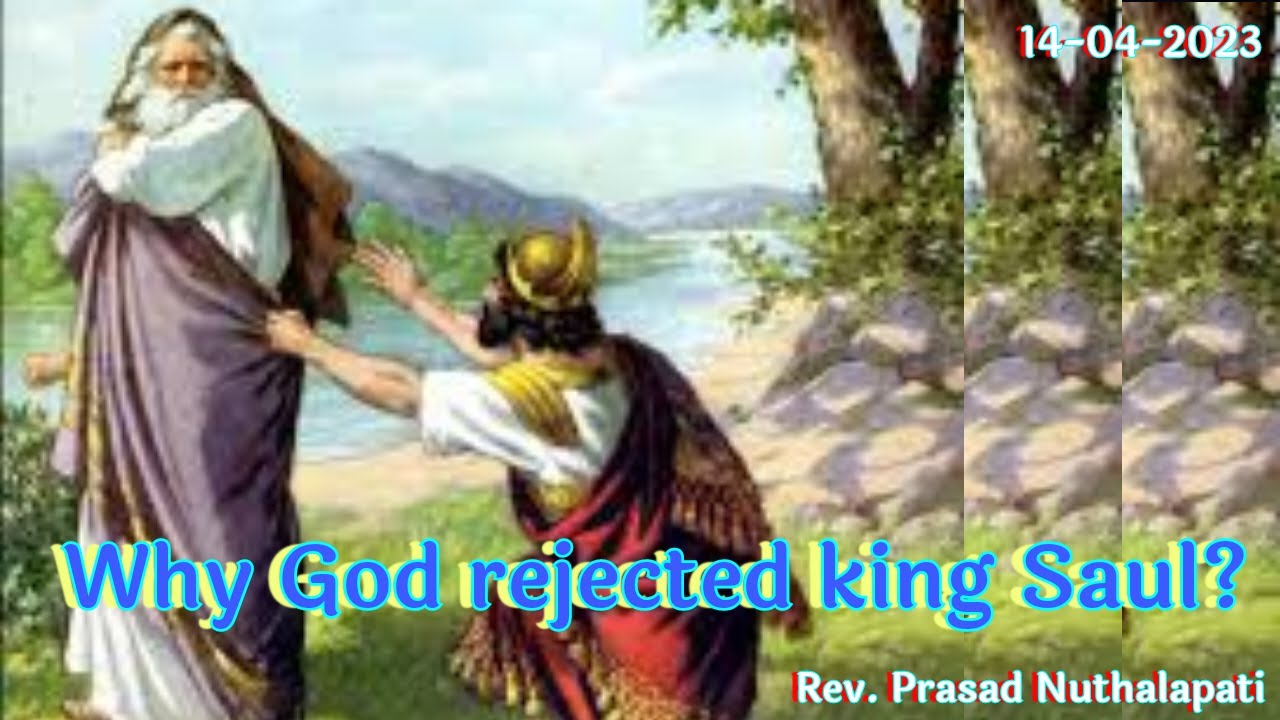Why God Rejected King Soul ? రాజైన సౌలును దేవుడు ఎందుకు తృణీకరించాడు ...