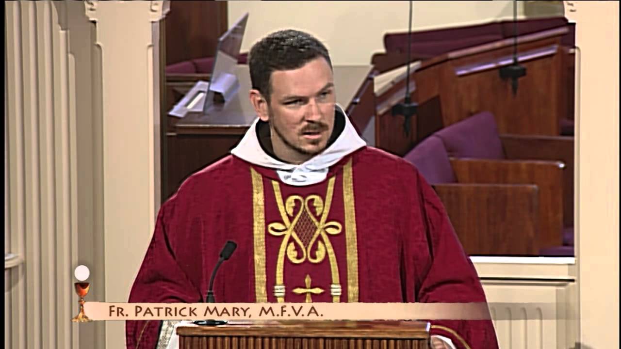 Daily Catholic Mass - 2015-06-22 - Fr. Patrick Mary - YouTube
