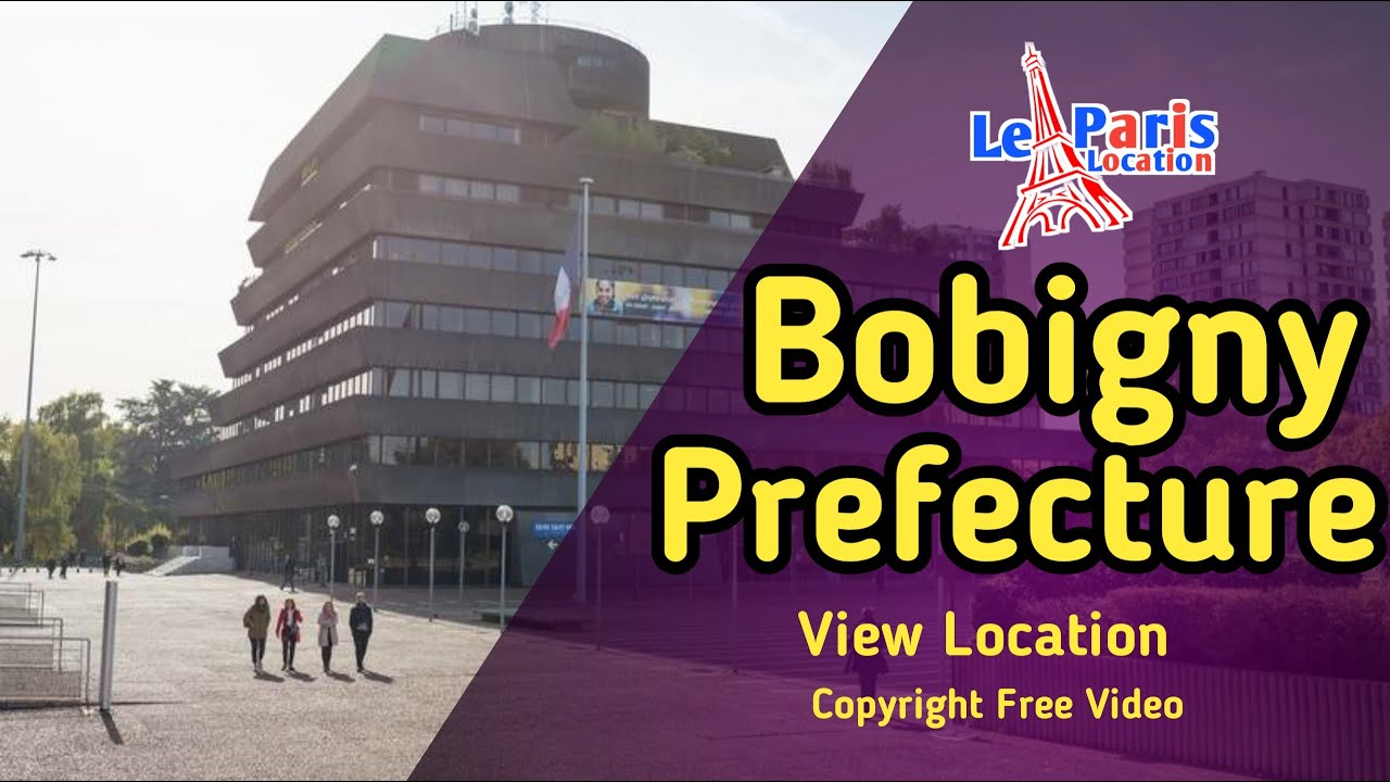 Bobigny Prefecture |博比尼县 | محافظة بوبيني | போபிக்னி மாகாணம் ...