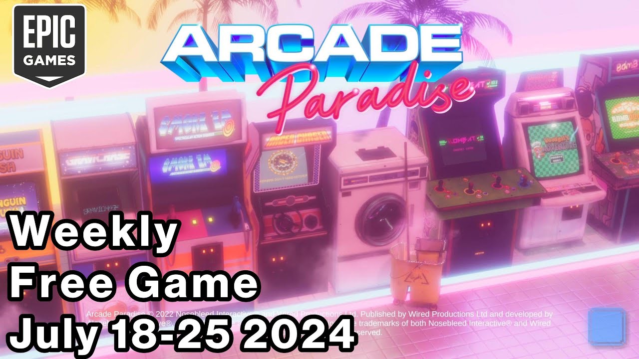 Weekly Free Games from Epic Games: Arcade Paradise! - YouTube
