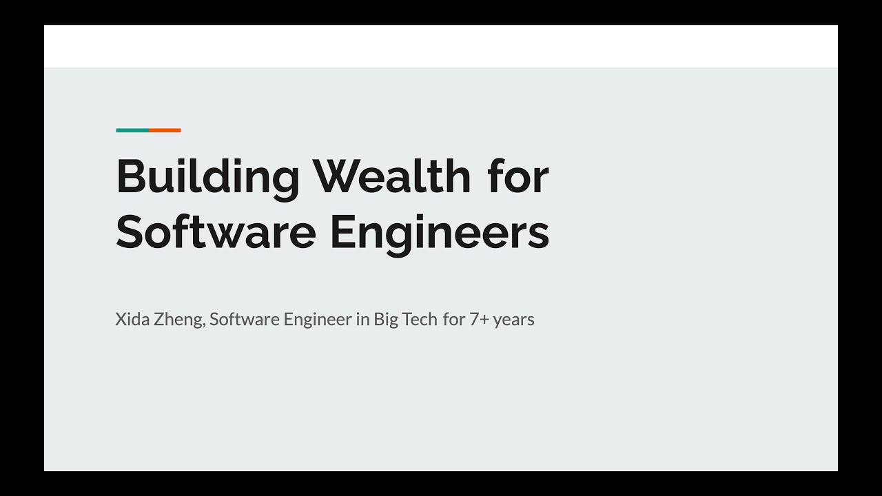 Building Wealth for Software Engineers - Part 1: The Big Picture - YouTube