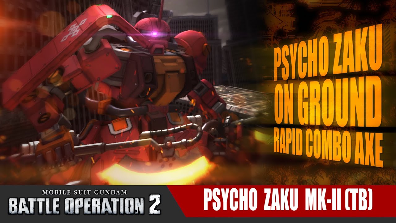 GBO2『Psycho Zaku MK-II (TB)』Rapid Combo Axe | Blessing from the South ...