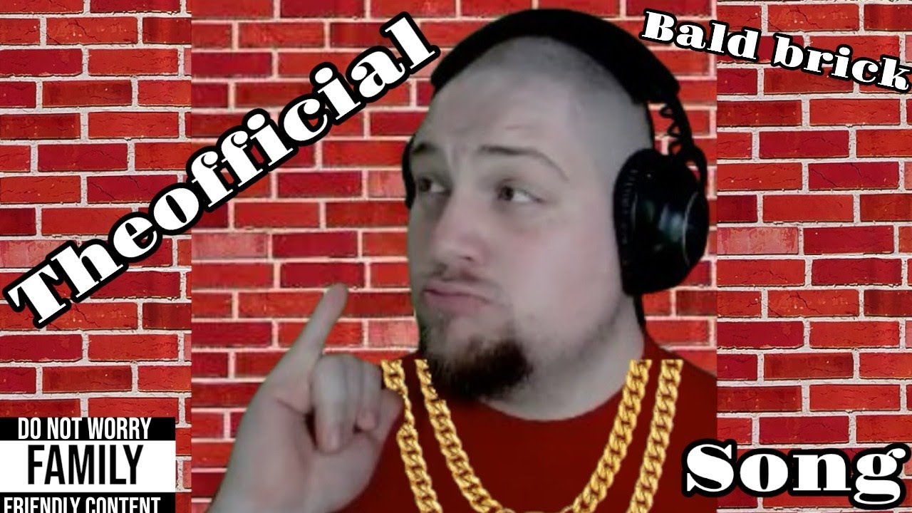 BALD BRICK SONG #THEOFFICIALBALDBRICK (OAKLANDS) - YouTube