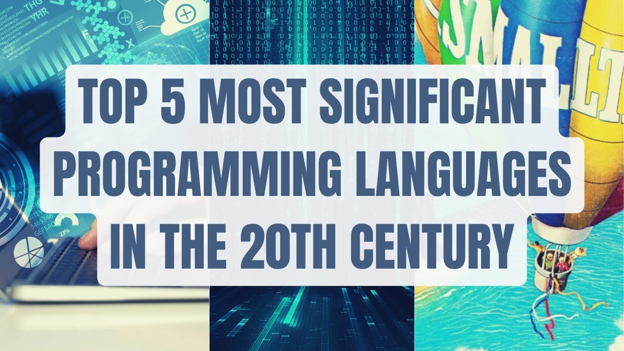 Discovering The Pioneers Of Programming Languages In 20th Century Top5 Programminglanguage