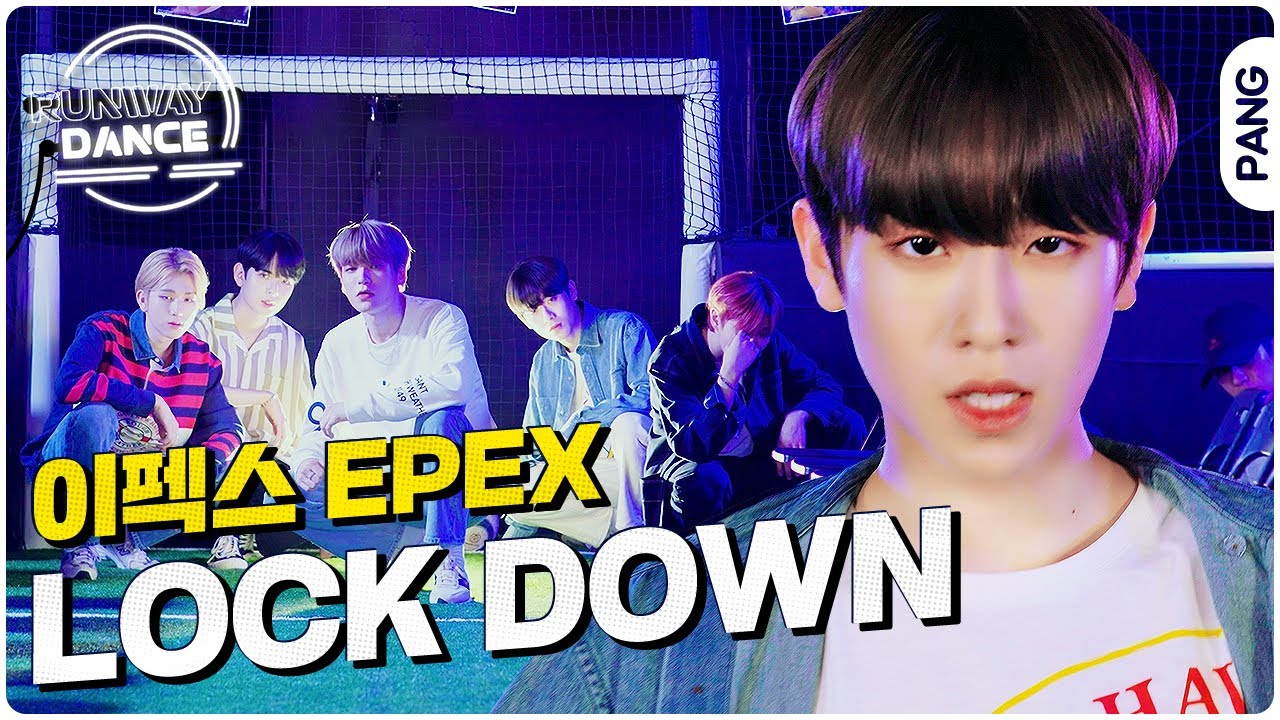 다크 카리스마 🖤 어서 Everybody 구원해줘 😎 | EPEX(이펙스) - Lock Down [런웨이댄스] - YouTube
