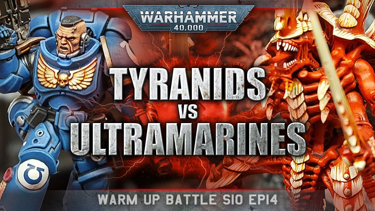 Ultramarines vs Tyranids Warhammer 40k Battle Report 9thEdition 2000pts ...