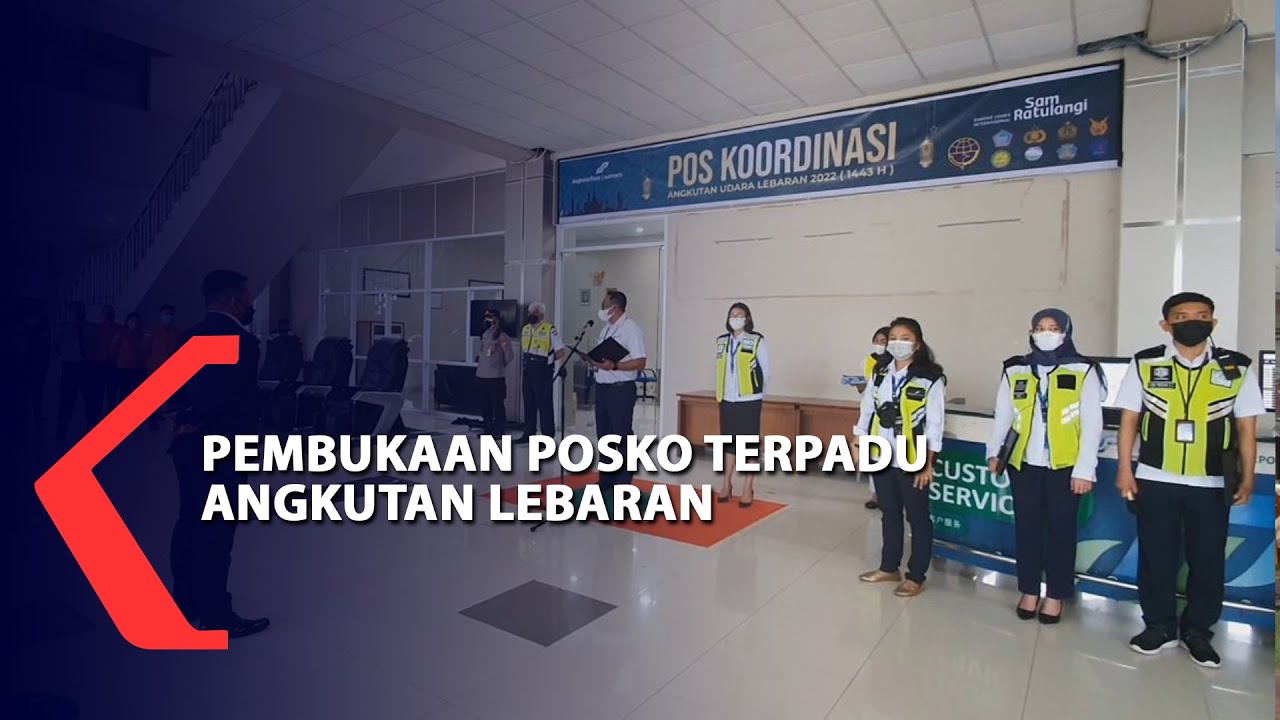 Pembukaan Posko Terpadu Angkutan Lebaran Bandara Samrat - YouTube