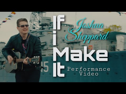 If I Make It | Performance Video | Joshua Sheppard - YouTube