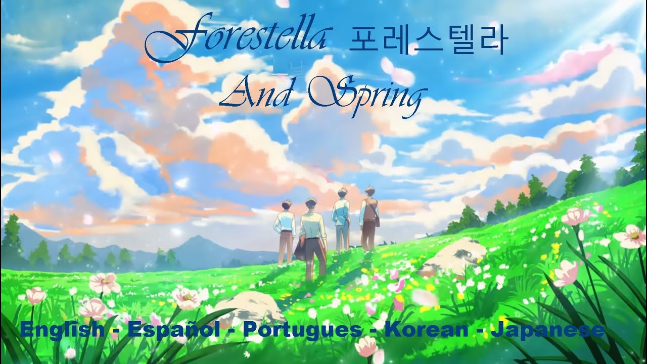 Forestella - 포레스텔라 - And Spring - English - Español - Portugues ...
