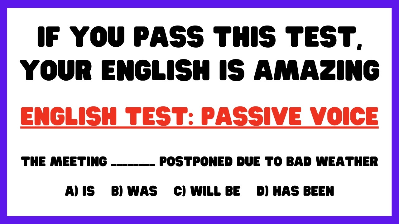 ENGLISH GRAMMAR TEST | PASSIVE VOICE | CAN YOU SCORE 30/30? - YouTube