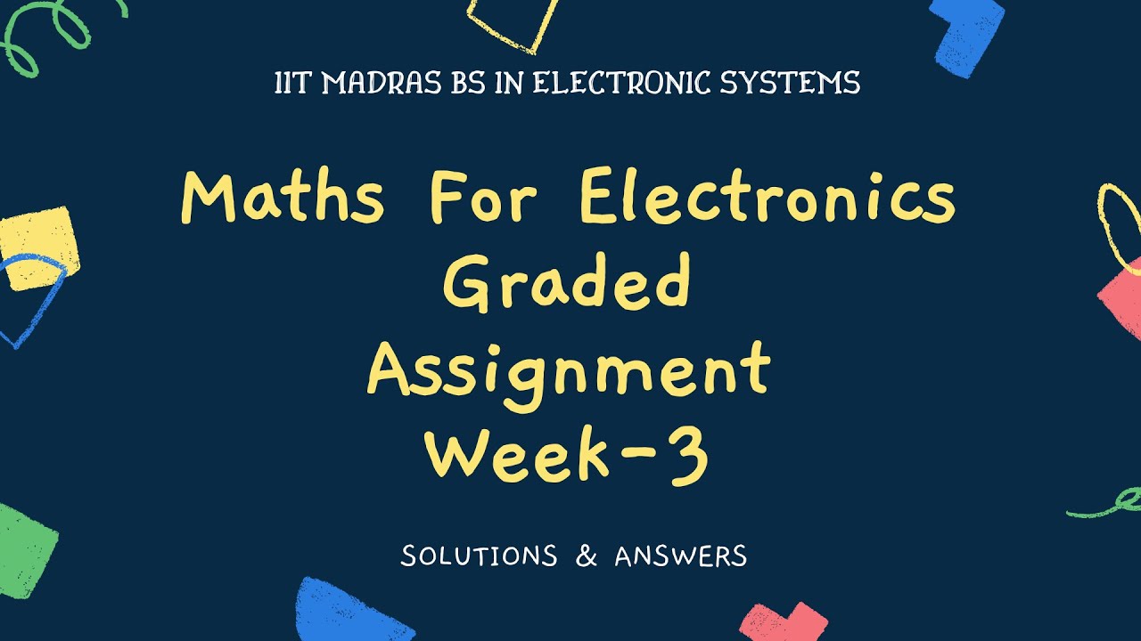 IIT Madras Bs In Electronic Systems Maths Graded Assignment Week 3 ...