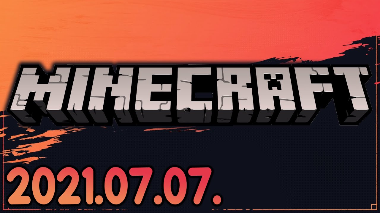 Minecraft (2021-07-07) - YouTube