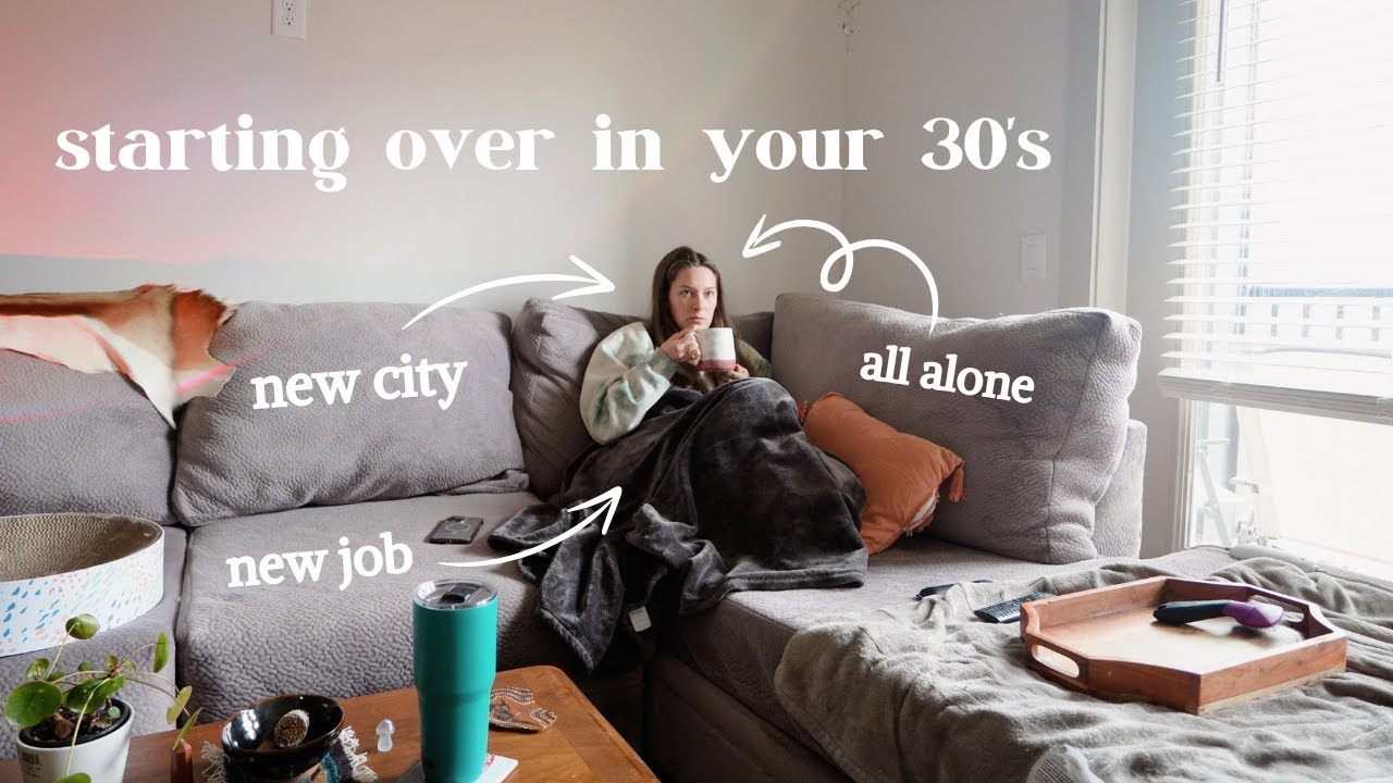 starting over at 30 | settling in, being alone, apartment organization ...