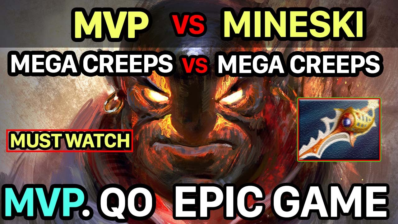 Dota 2 - MVP.QO RAPIER on Ember Spirit MEGA CREEP vs MEGA CREEP - YouTube
