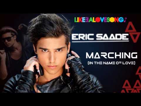 Eric Saade - Marching (In The Name Of Love)