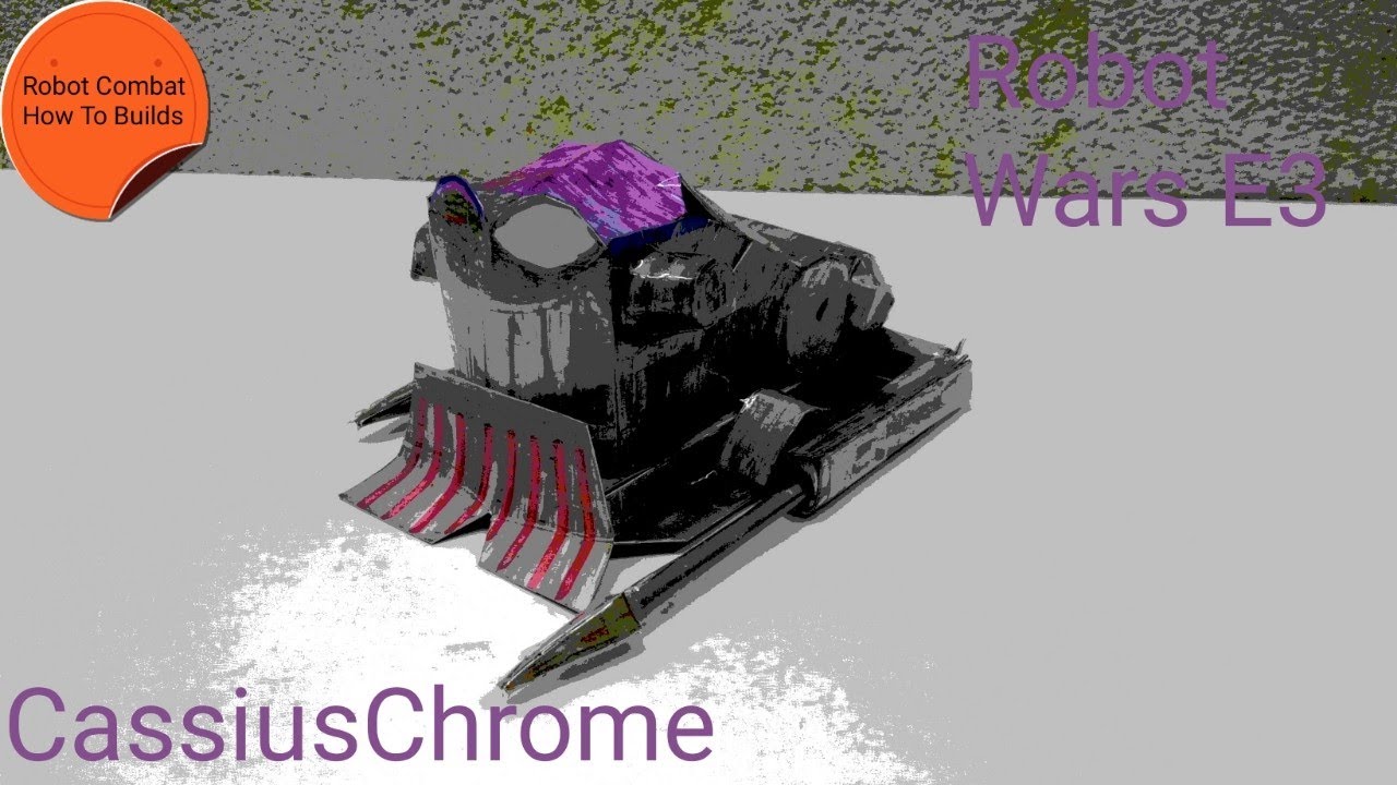 Cassius Chrome Robot Wars Series 7 How To Build - YouTube