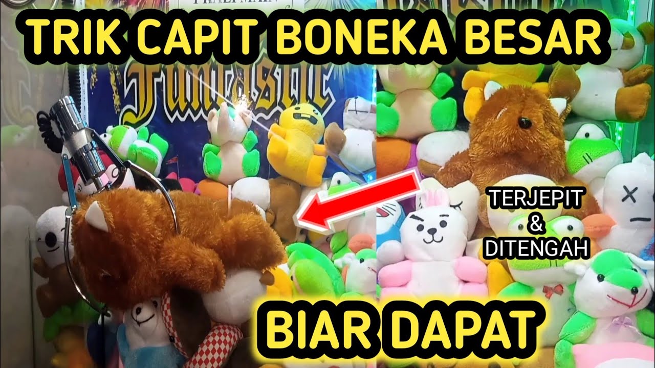 TRIK CAPIT BONEKA BESAR YANG DI TENGAH DAN TERJEPIT - YouTube