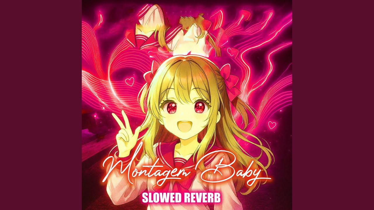 Montagem Baby (Slowed Reverb) - YouTube