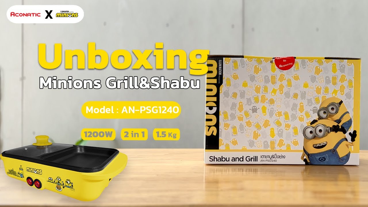 EP 30 : Aconatic Unboxing Review Grill&Shabu Minions - YouTube