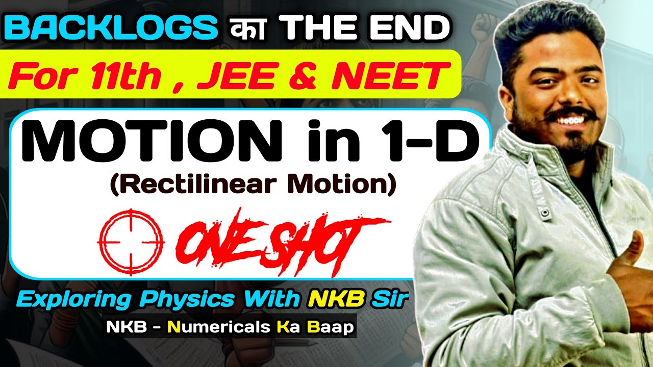 Motion in 1-D | ONE SHOT I NKB Sir ONESHOT Series || JEE/NEET-2025 ...