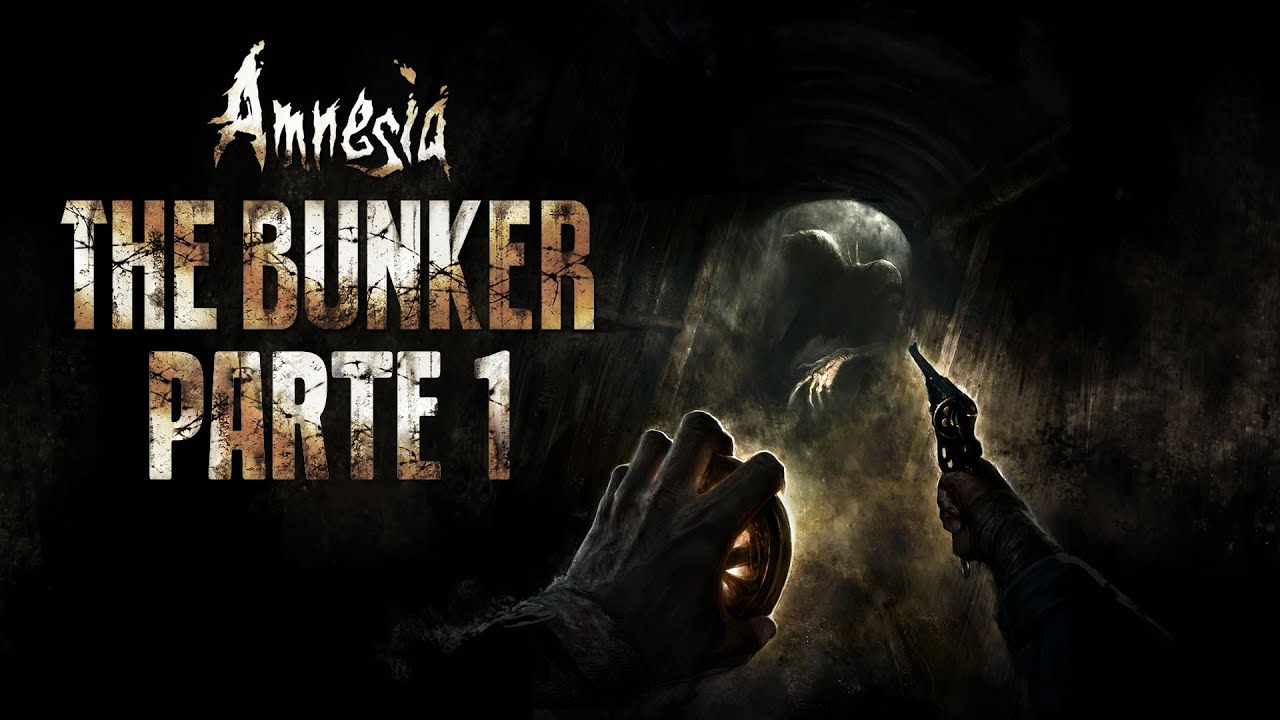 Amnesia: The Bunker - Parte 1 - Gameplay - Español - Walkthrough - Solución - Terror - YouTube