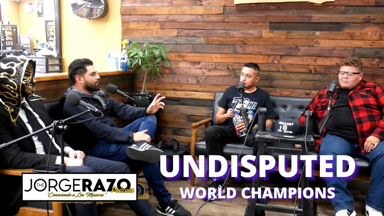 #50 - Undisputed World Champions | The Jorge Razo Podcast: Conociendo a ...