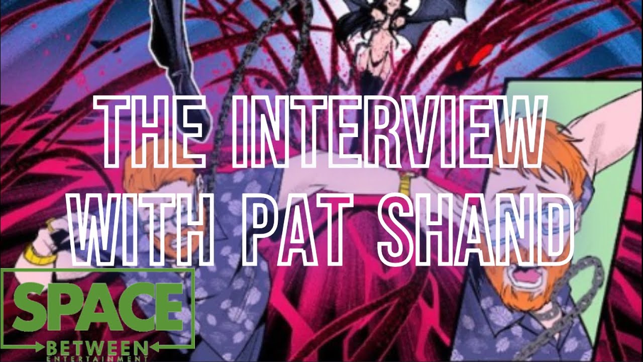 The Interview with Pat Shand of Space Between Entertainment - YouTube
