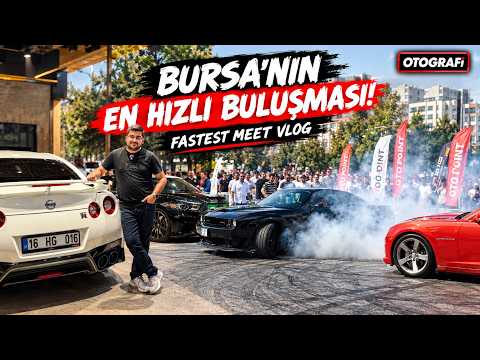 BURSA'NIN EN HIZLI BULUŞMASI! 🚗🔥 | Fastest Meet Vlog | @OtoGrafi