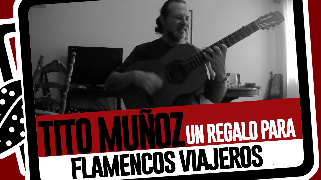 Tito Muñoz - Sevilla - Flamencos Viajeros - YouTube