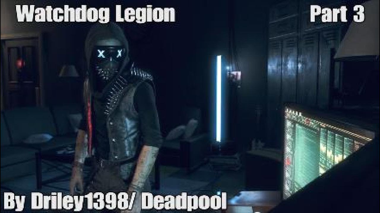 Watchdog Legion Part 3 - YouTube