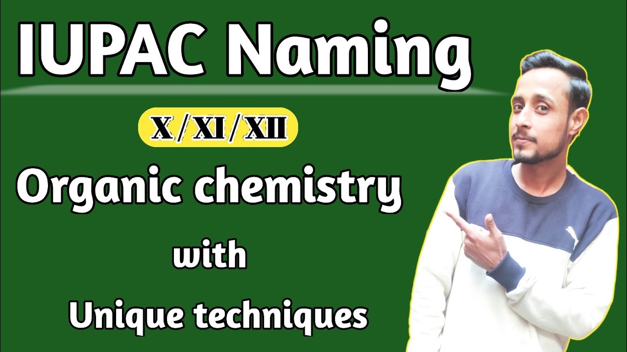 iupac nomenclature of organic chemistry class 11th / 12th / 10th part ...