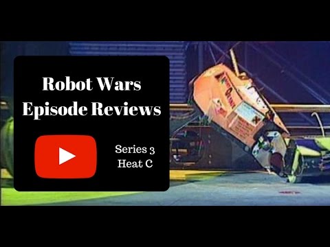 C, Told You It Was Terrible! - Robot Wars Episode Reviews: Series 3 ...