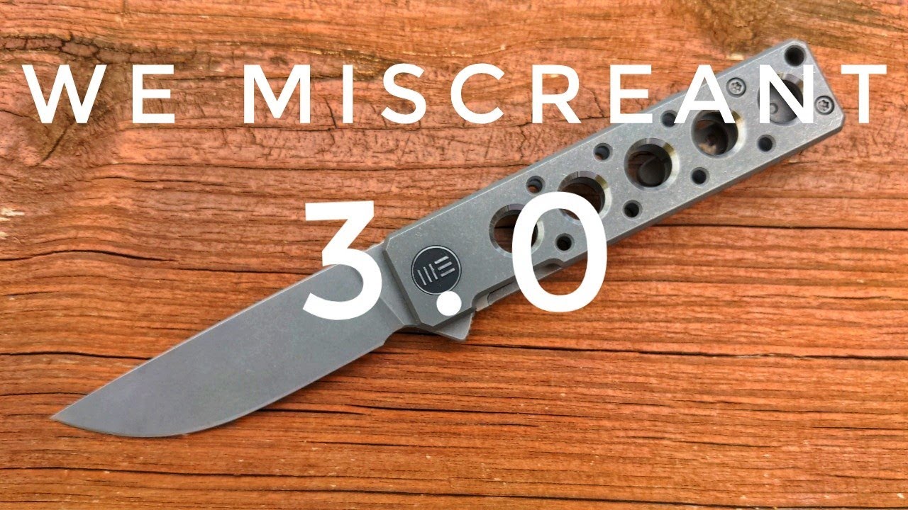 WE Miscreant 3.0 - YouTube