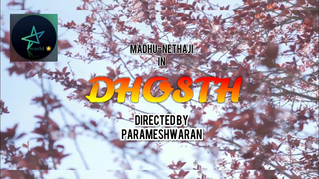Dhosth-short film (tamil) | Paramesh Hari| Kishore | Madhu | Nethaji ...