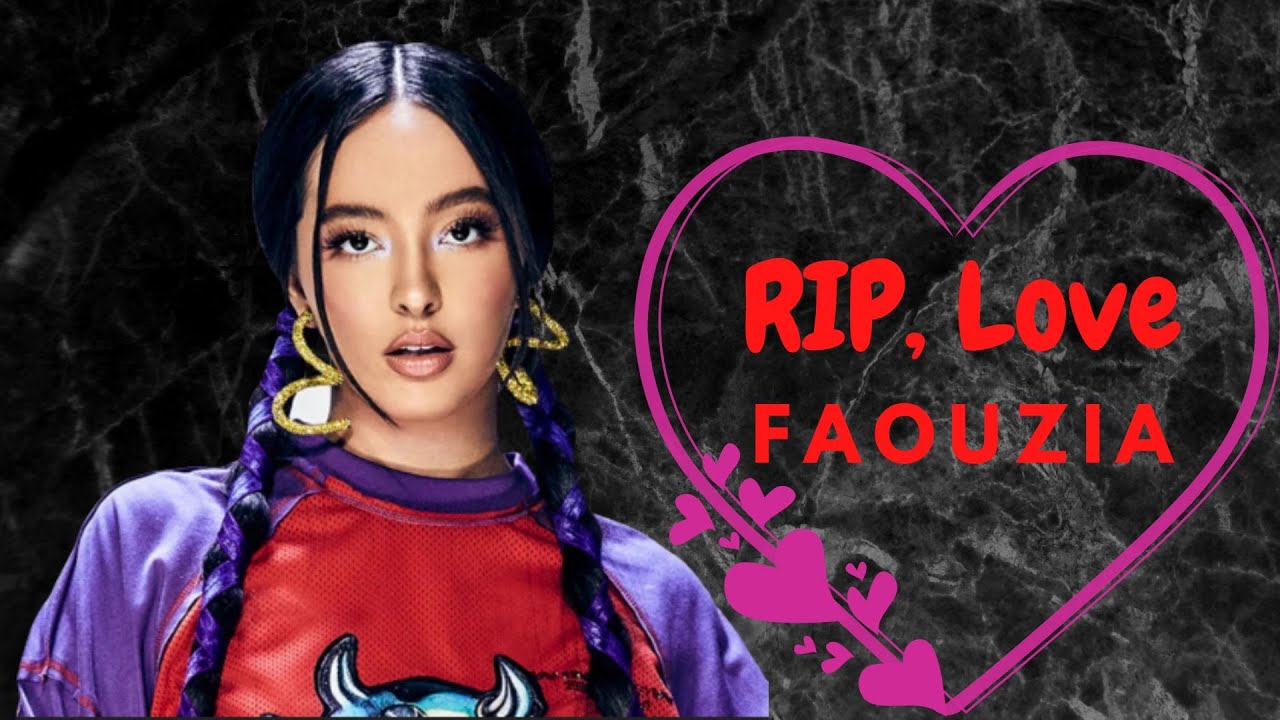 Faouzia - RIP, Love 🎵 (Lirik) - YouTube