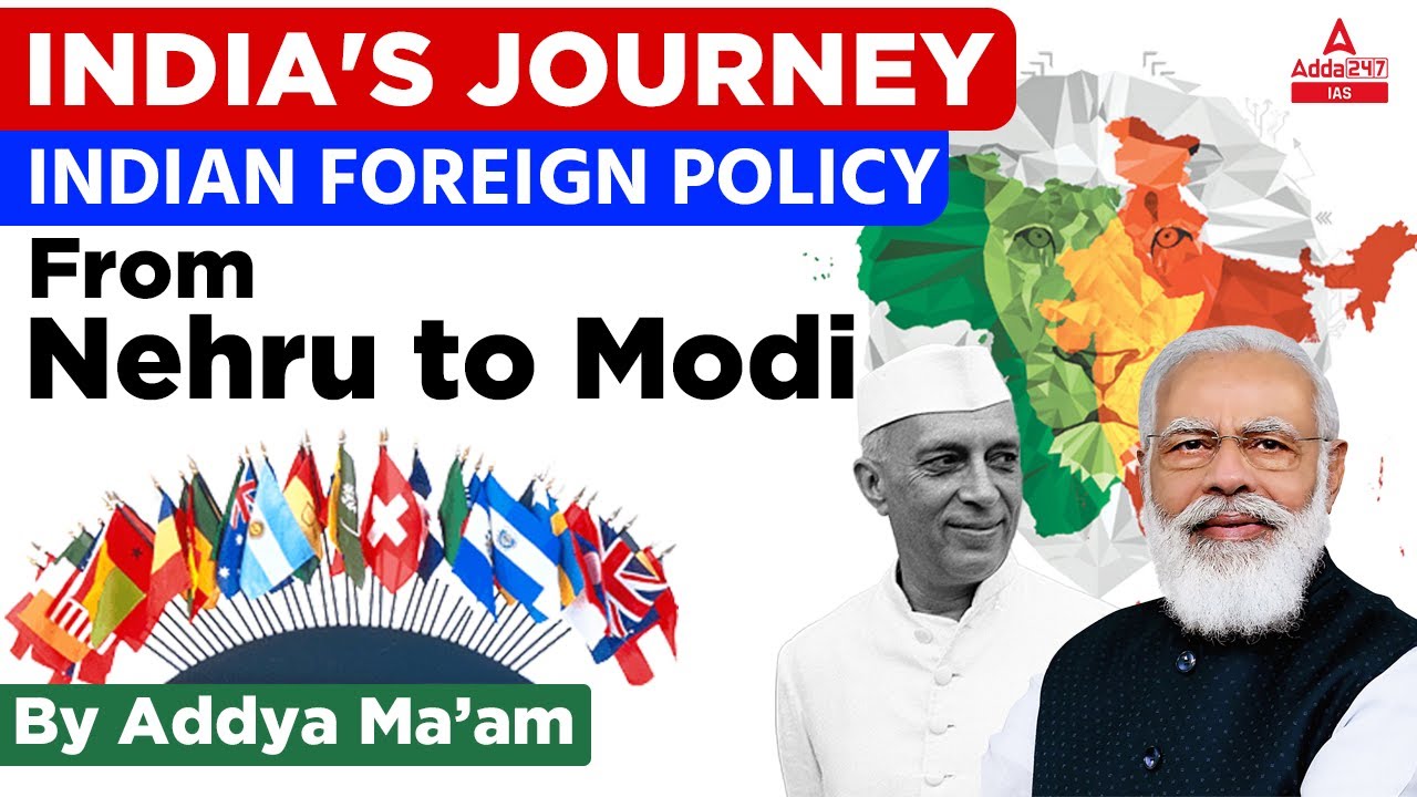 Indian foreign policy India's journey From Nehru to Modi | By Addya Mam ...
