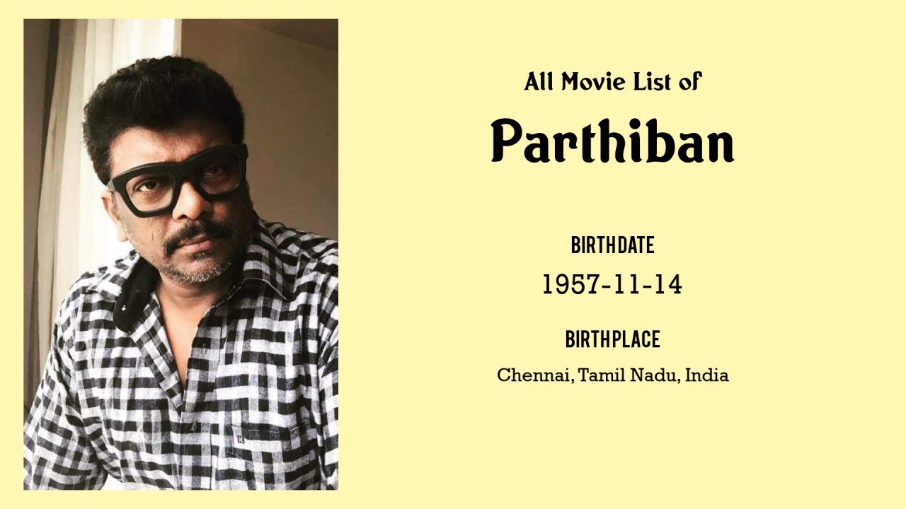 Parthiban Movies list Parthiban| Filmography of Parthiban - YouTube