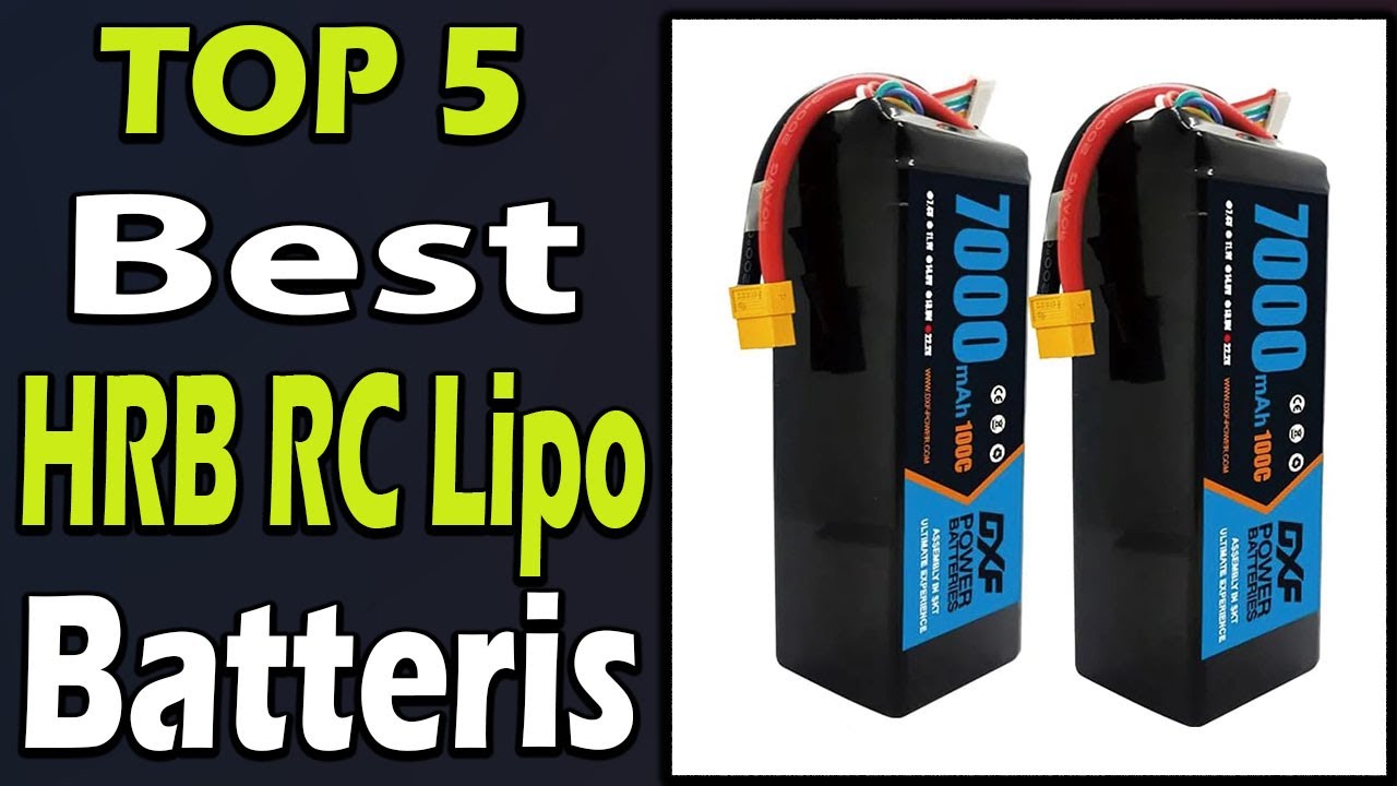 TOP 5 Best HRB RC Lipo Batteris Review 2024 - YouTube