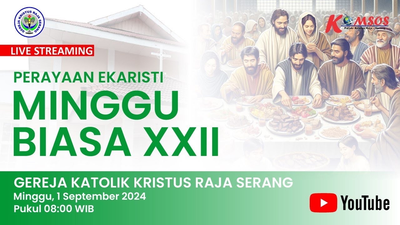 LIVE:SERANG | Misa Hari Minggu Biasa XXII I Minggu, 01 September 2024 | Pukul 08:00 | - YouTube