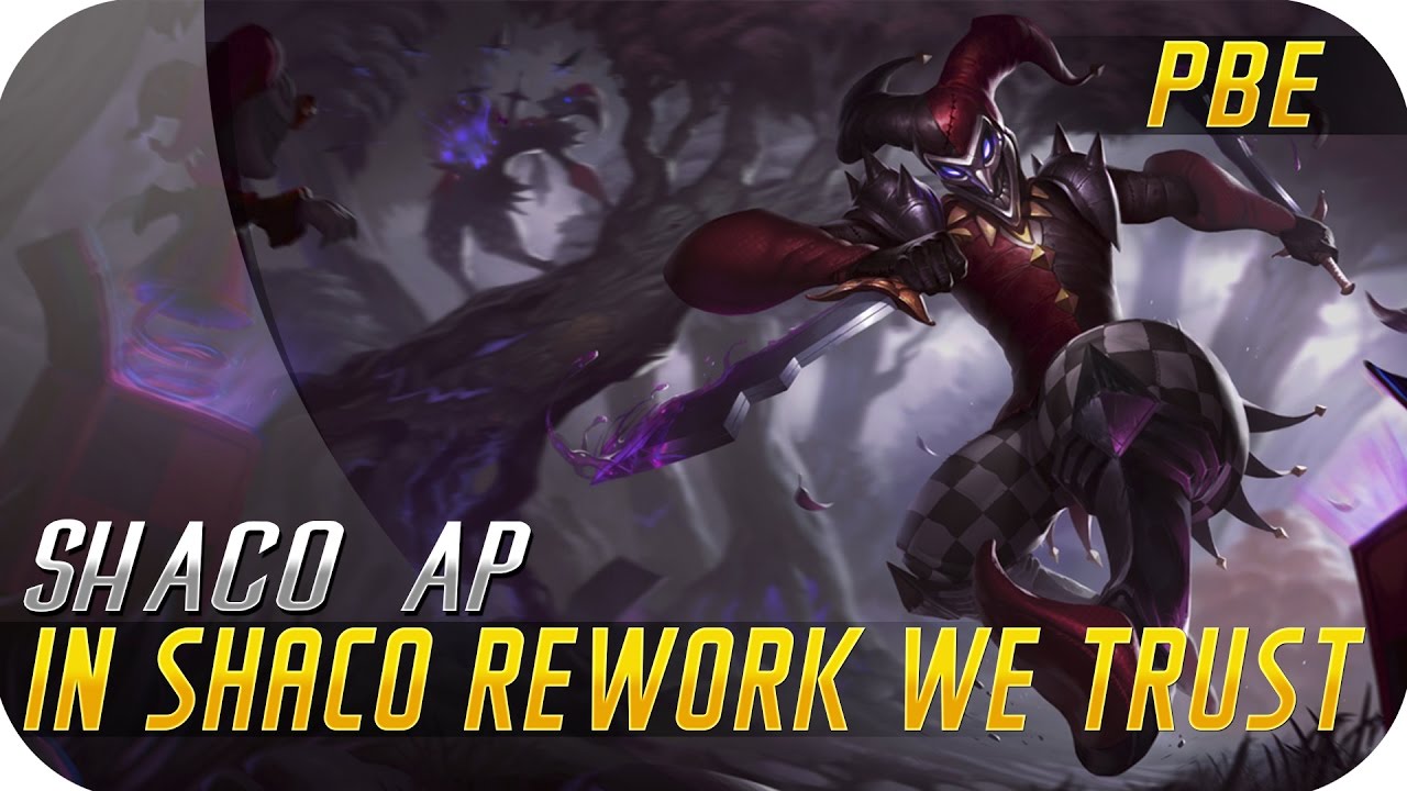 REWORK A SHACO | PBE | Shaco AP es una bestia :D - YouTube