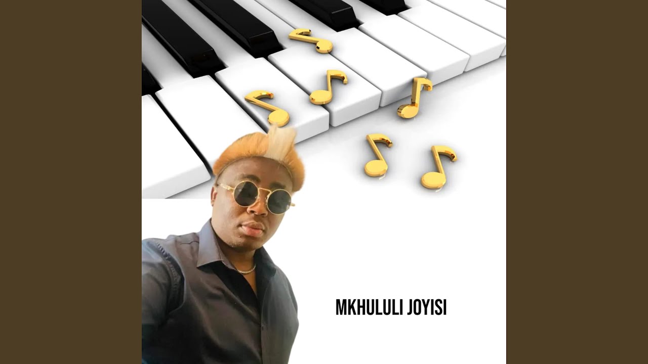 Nangu Mthokozisi - Mkhululi Joyisi: Song Lyrics, Music Videos & Concerts