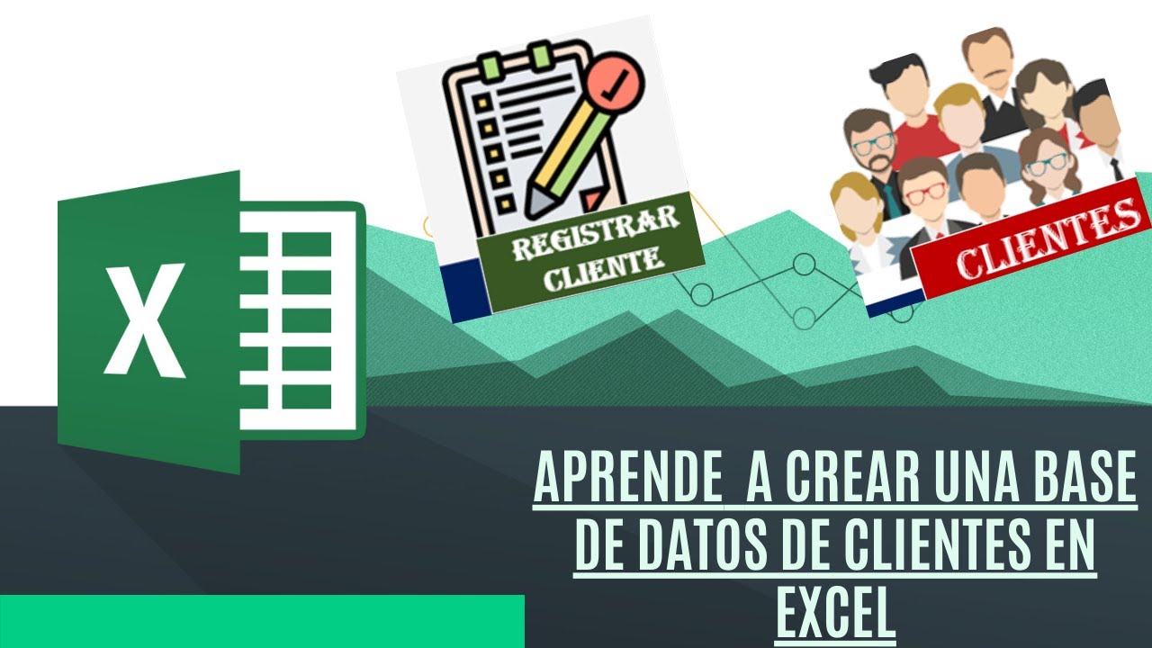 Como crear una base de datos de Clientes en Excel - YouTube