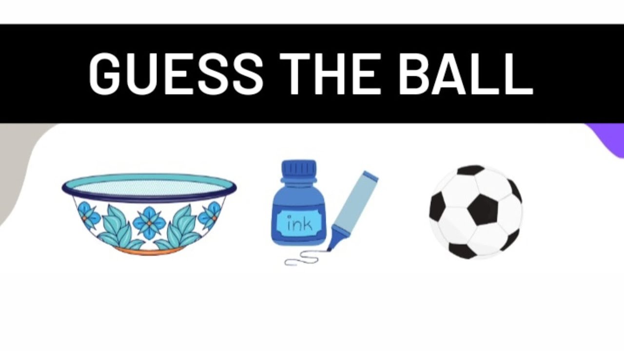 Guess the ball || Quiz 38 || Amazing Challenge ||Guess the ball game ...