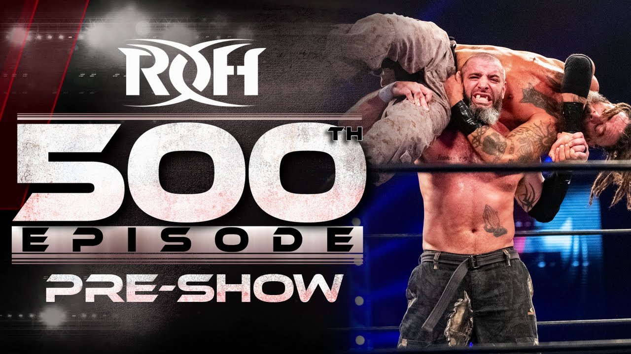 ROH 500th Episode Pre-Show! - YouTube
