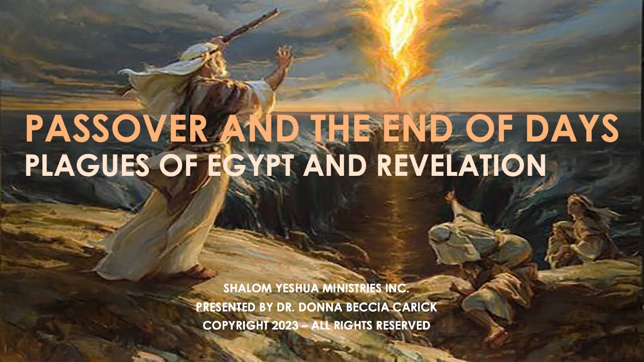 Passover and the End of Days - Plagues of Egypt and Revelation - YouTube
