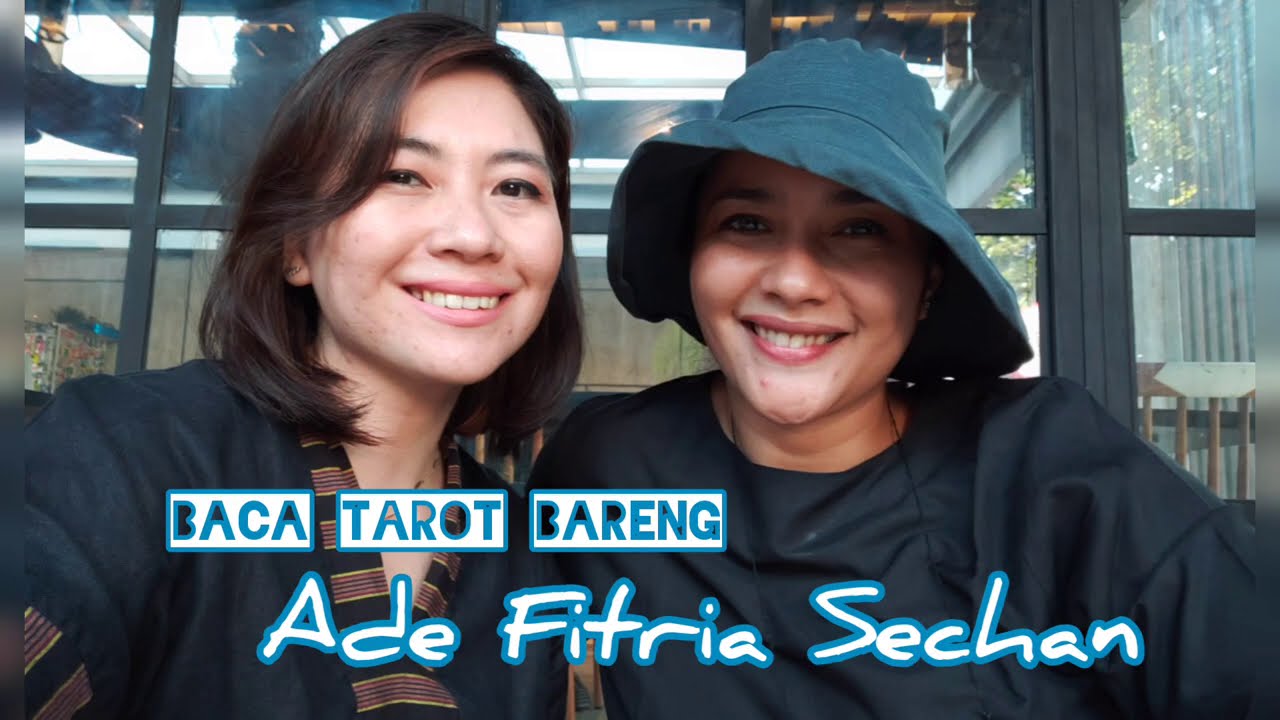 Tarot Reading with Ade Fitria Sechan - YouTube