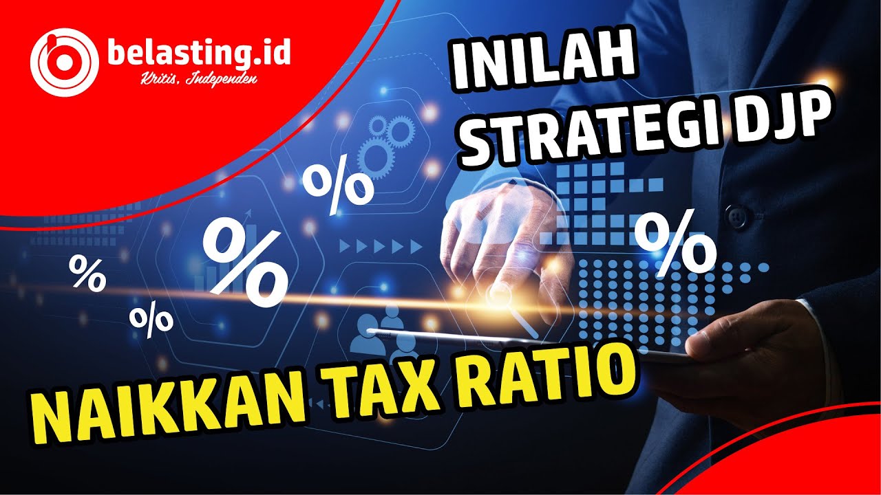 Ini Strategi DJP Tingkatkan Tax Ratio - YouTube