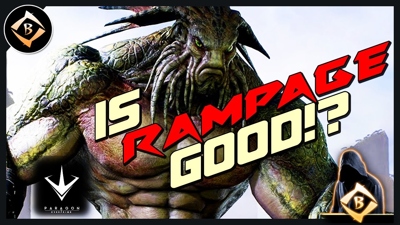PARAGON: THE OVERPRIME | RAMPAGE GAMEPLAY - YouTube