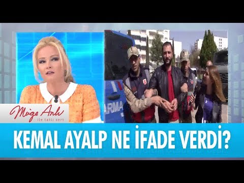Kemal Ayalp ne ifade verdi? - Müge Anlı İle Tatlı Sert 28 Mart 2018