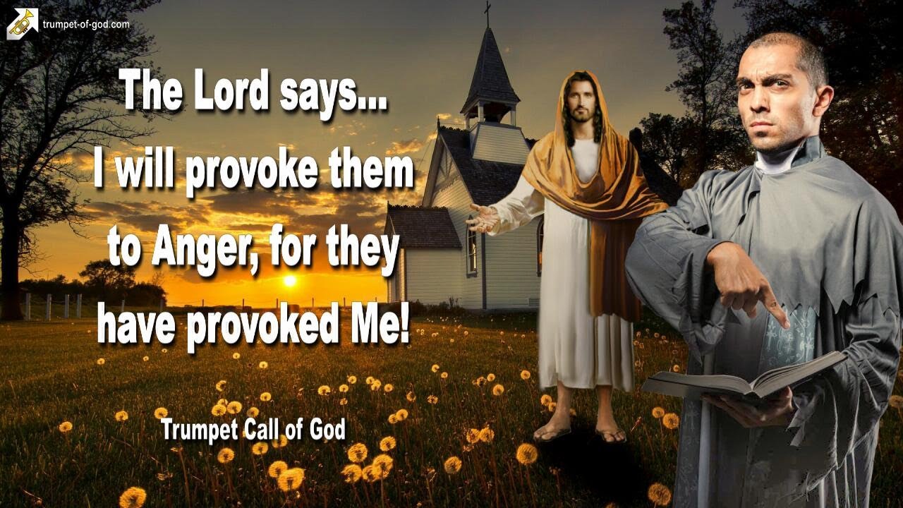 I will provoke them to Anger, for they have provoked Me 🎺 Trumpet Call ...